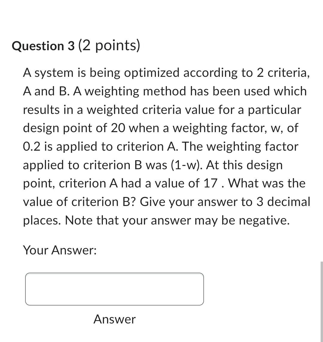 Solved A system is being optimized according to 2 criteria, | Chegg.com