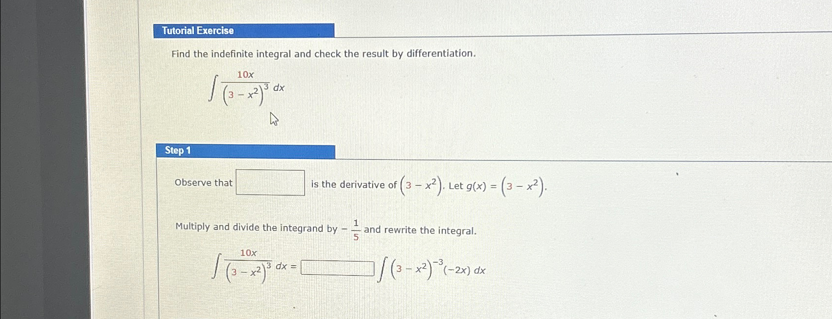 Solved Tutorial ExerciseFind the indefinite integral and | Chegg.com
