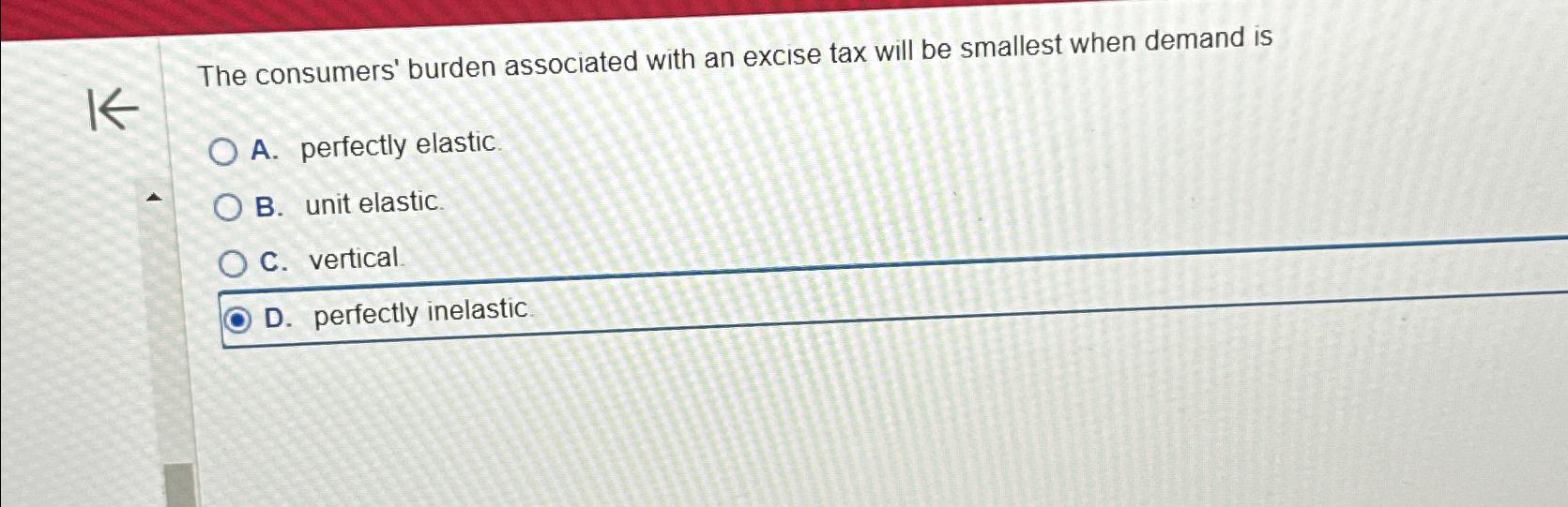 Solved The consumers' burden associated with an excise tax | Chegg.com
