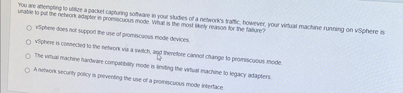 Solved You are attempting to utilize a packet capturing | Chegg.com