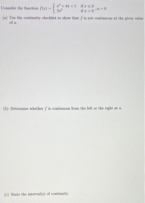 Solved x³+4x+1 Consider the function f(x) = 2³ if x