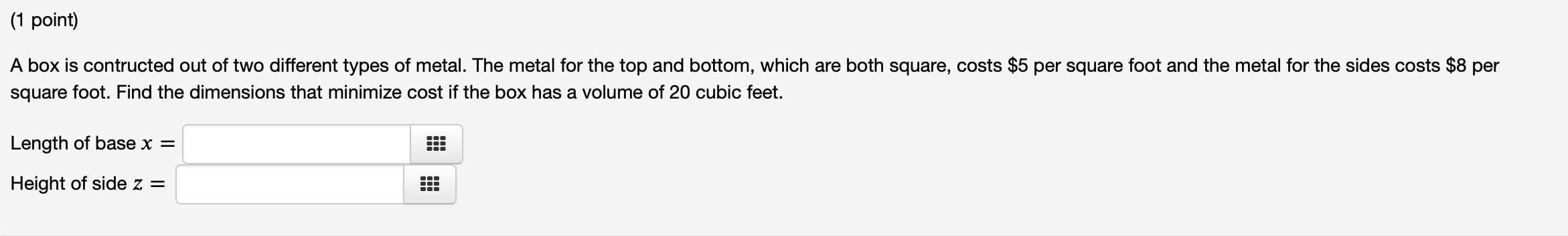 Solved (1 ﻿point)A box is contructed out of two different | Chegg.com