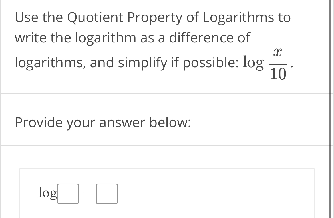 Solved Use the Quotient Property of Logarithms to write the | Chegg.com