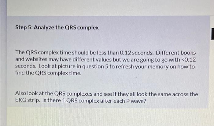 Solved Step 5: Analyze the QRS complex The QRS complex time | Chegg.com