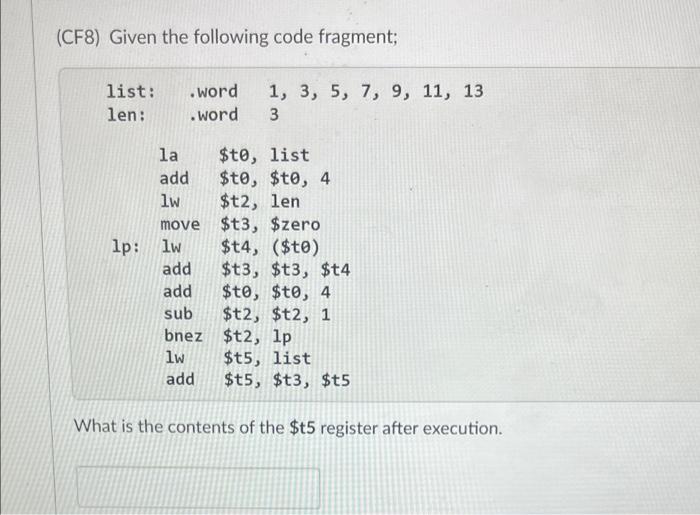 Solved (CF8) Given the following code fragment; list: len: | Chegg.com