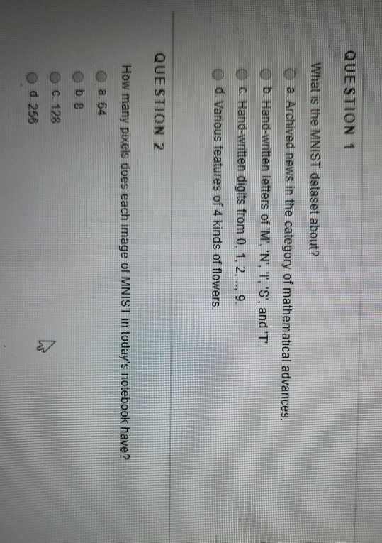 Solved QUESTION 1 What is the MNIST dataset about? a | Chegg.com