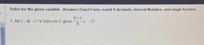 Solved Solve for the given variable. Answers Exact Form, | Chegg.com