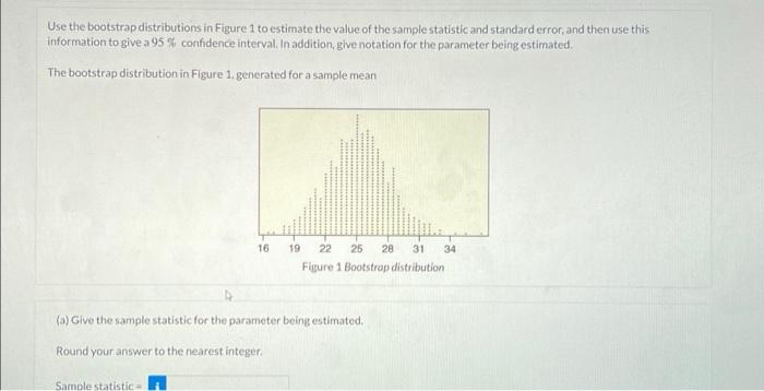 Solved Use the bootstrap distributions in Figure 1 to | Chegg.com