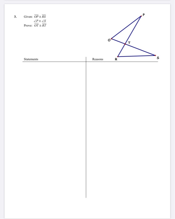 Solved 3. Given: OPRS ZPZS Prove: OTERT A Statements Reasons | Chegg.com
