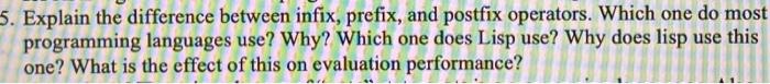 Solved 5. Explain the difference between infix, prefix, and | Chegg.com