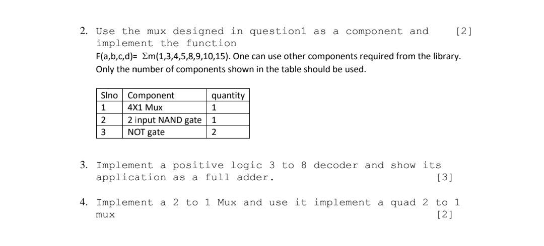 Solved 1. Realize a 4 X1 multiplexer and show its | Chegg.com
