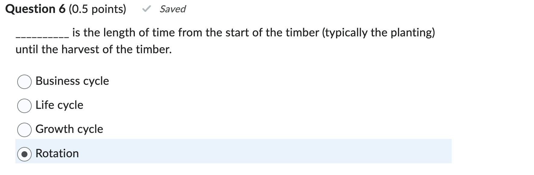 Solved Question 6 (0.5 ﻿points)is the length of time from | Chegg.com