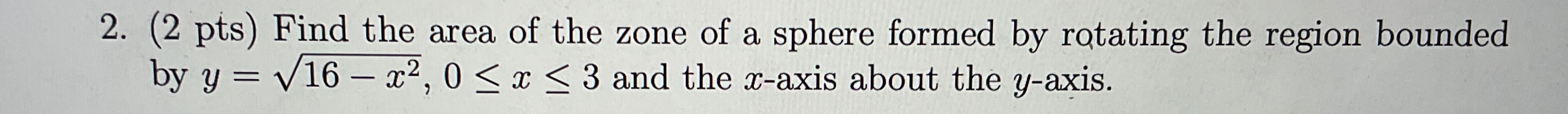 Solved ( 2 ﻿pts) ﻿Find the area of the zone of a sphere | Chegg.com