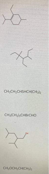 Solved & x 선 CH3CH2CHSHCH(CH3)2 CH3(CH2)SCHBCHO | Chegg.com