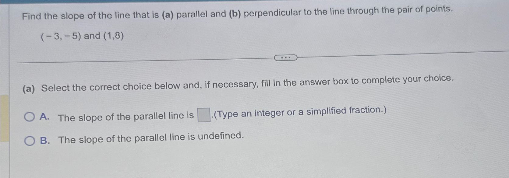 Solved Find the slope of the line that is (a) ﻿parallel and | Chegg.com