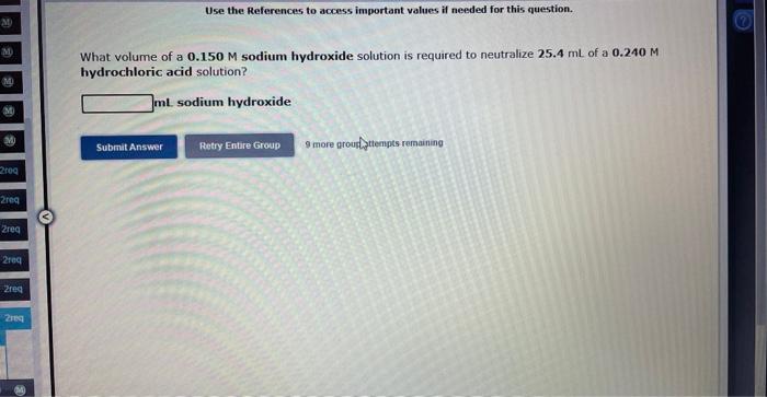 Solved What volume of a 0.150M sodium hydroxide solution is | Chegg.com
