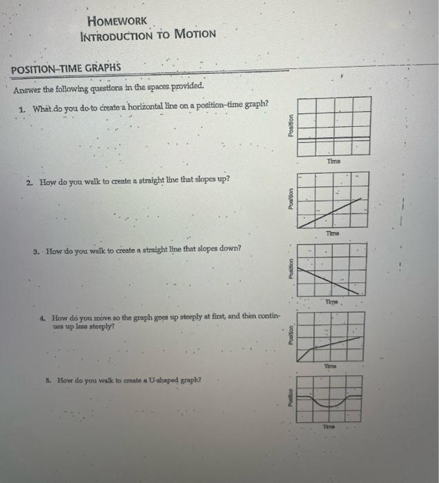 Solved HOMEWORK INTRODUCTION TO MOTION POSITION-TIME GRAPHS | Chegg.com