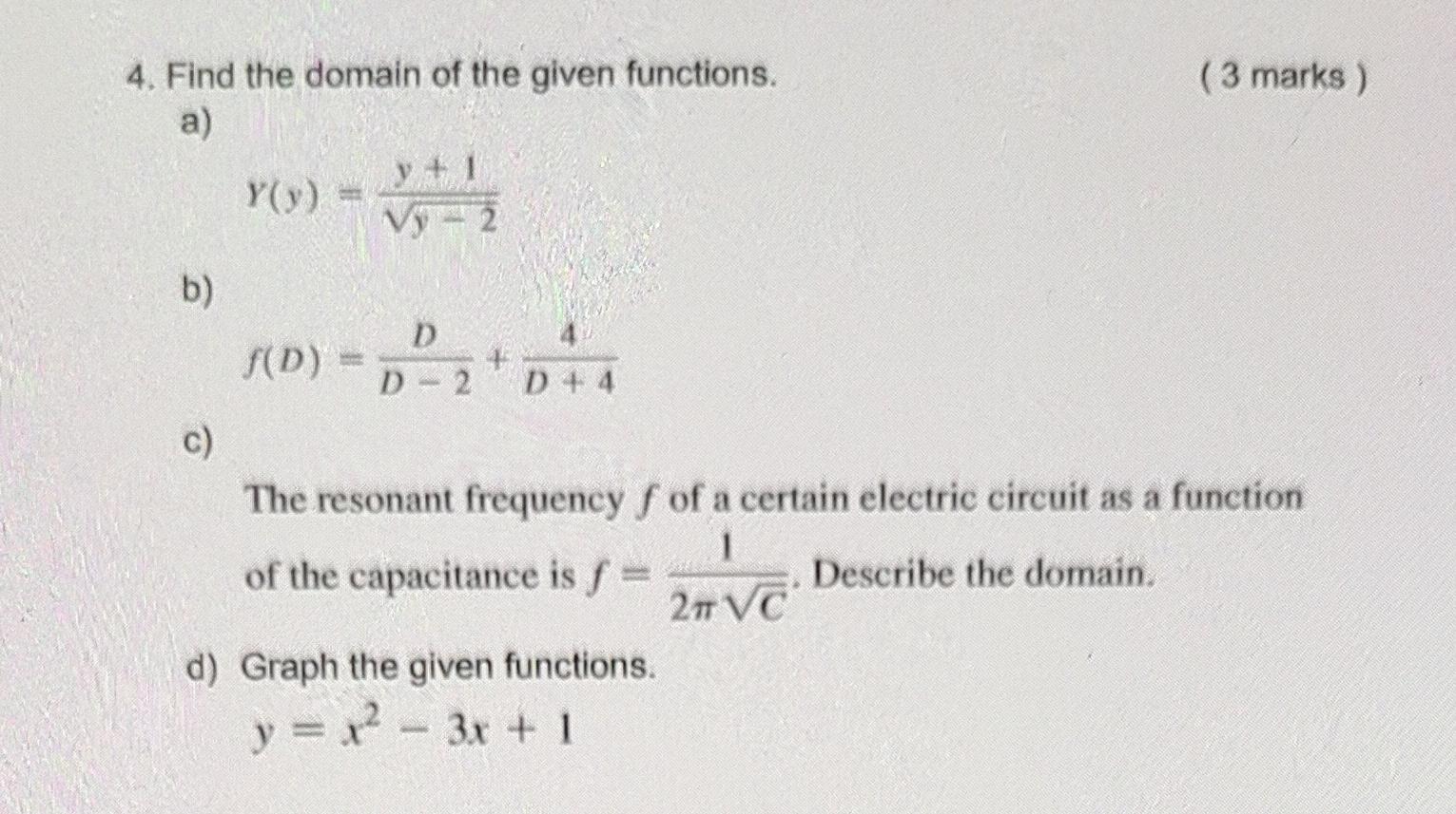 Solved 4. Find the domain of the given functions. (3 marks) | Chegg.com