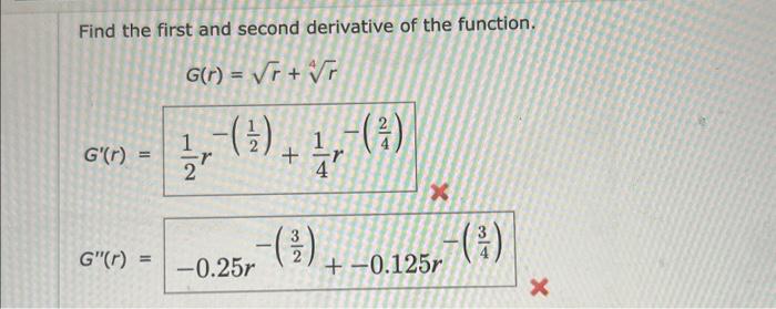 Solved Find the first and second derivative of the function. | Chegg.com