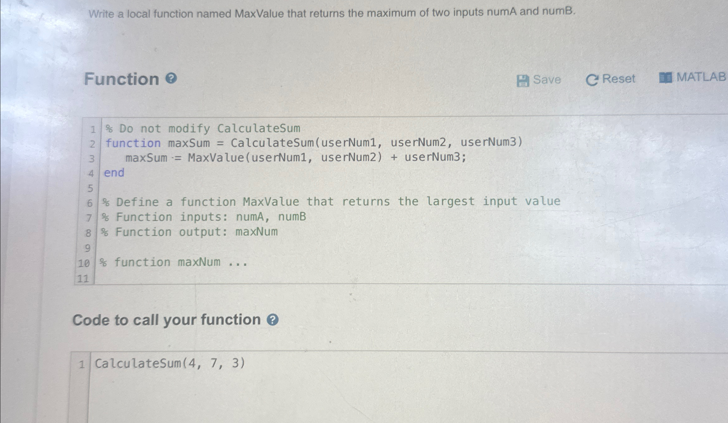 Solved Write a local function named MaxValue that returns | Chegg.com