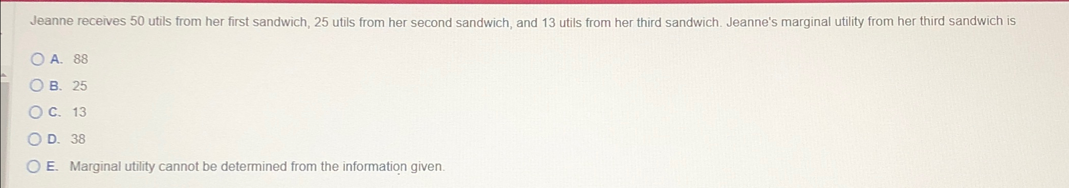Solved Jeanne receives 50 ﻿utils from her first sandwich, 25 | Chegg.com