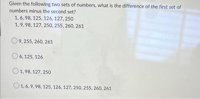 Solved Given the following two sets of numbers, what is the | Chegg.com