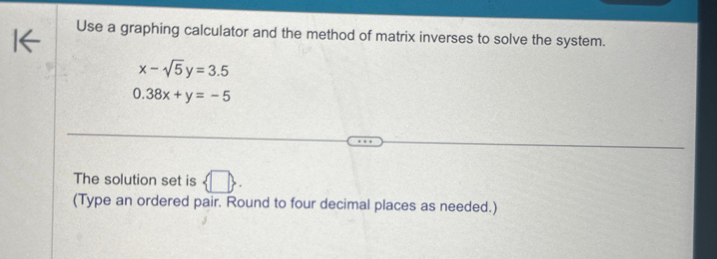 Solved Use a graphing calculator and the method of matrix | Chegg.com