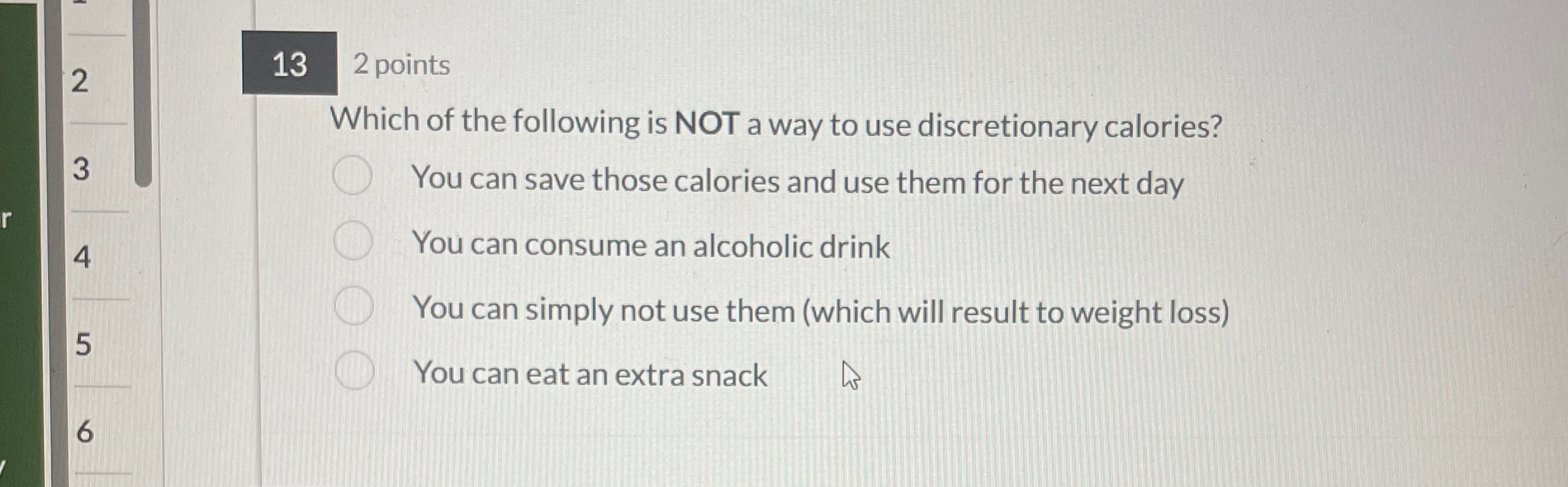 Solved 132 ﻿pointsWhich of the following is NOT a way to use | Chegg.com
