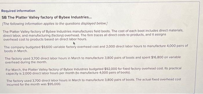 Solved Required information SB The Platter Valley factory of | Chegg.com