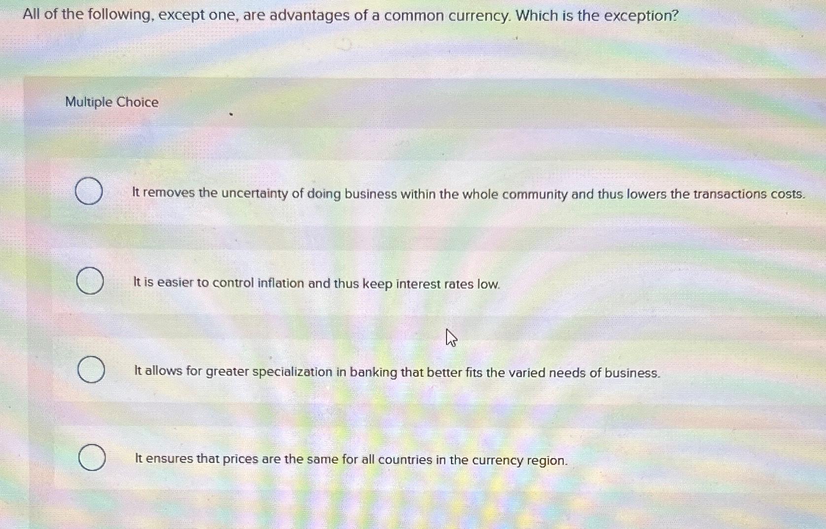 Solved All of the following, except one, are advantages of a | Chegg.com