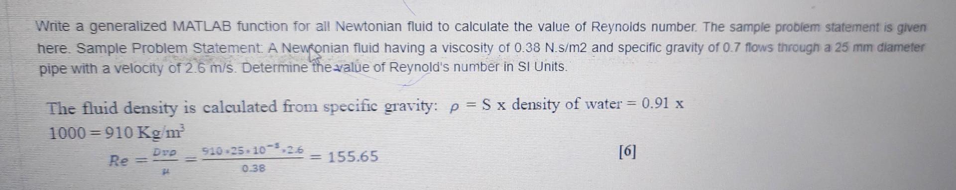 Solved Write A Generalized Matlab Function For All Newtonian 
