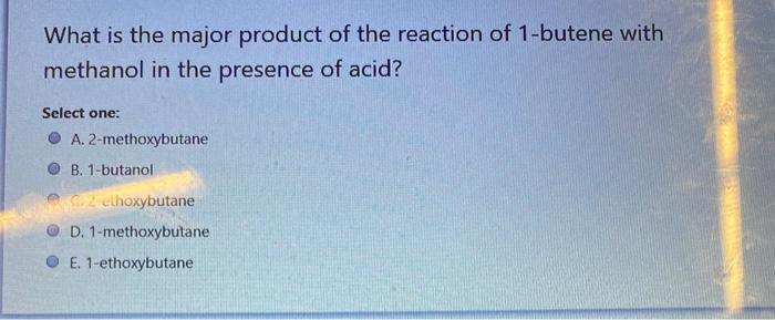 Solved What is the major product of the reaction of 1-butene | Chegg.com