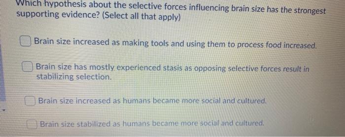 Solved Which hypothesis about the selective forces | Chegg.com