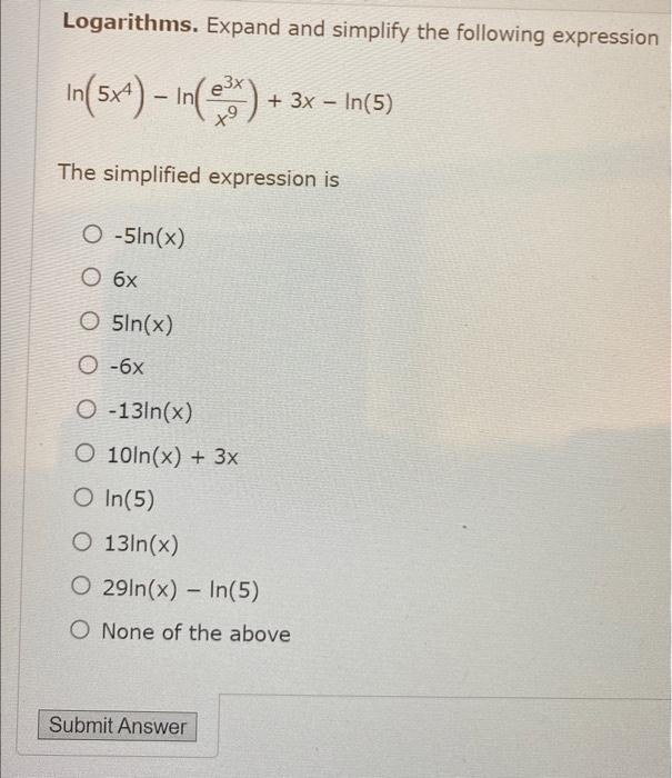 Solved Logarithms. Expand and simplify the following | Chegg.com