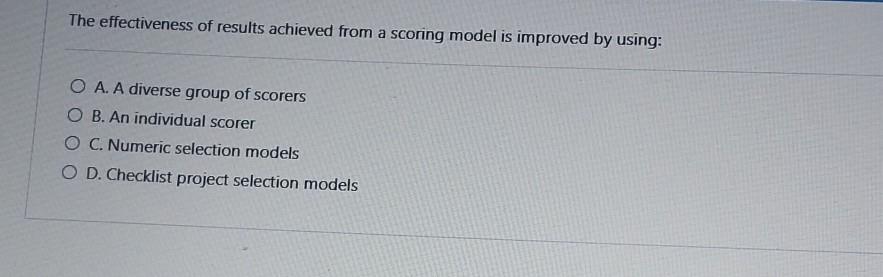 Solved The effectiveness of results achieved from a scoring | Chegg.com