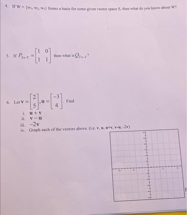 Solved 4. If W={w1,w2,w3} forms a basis for some given | Chegg.com