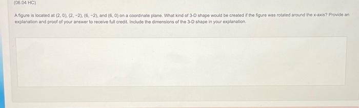 Solved A figure is located at (2,0),(2,−2),(6,−2), and (6,0) | Chegg.com