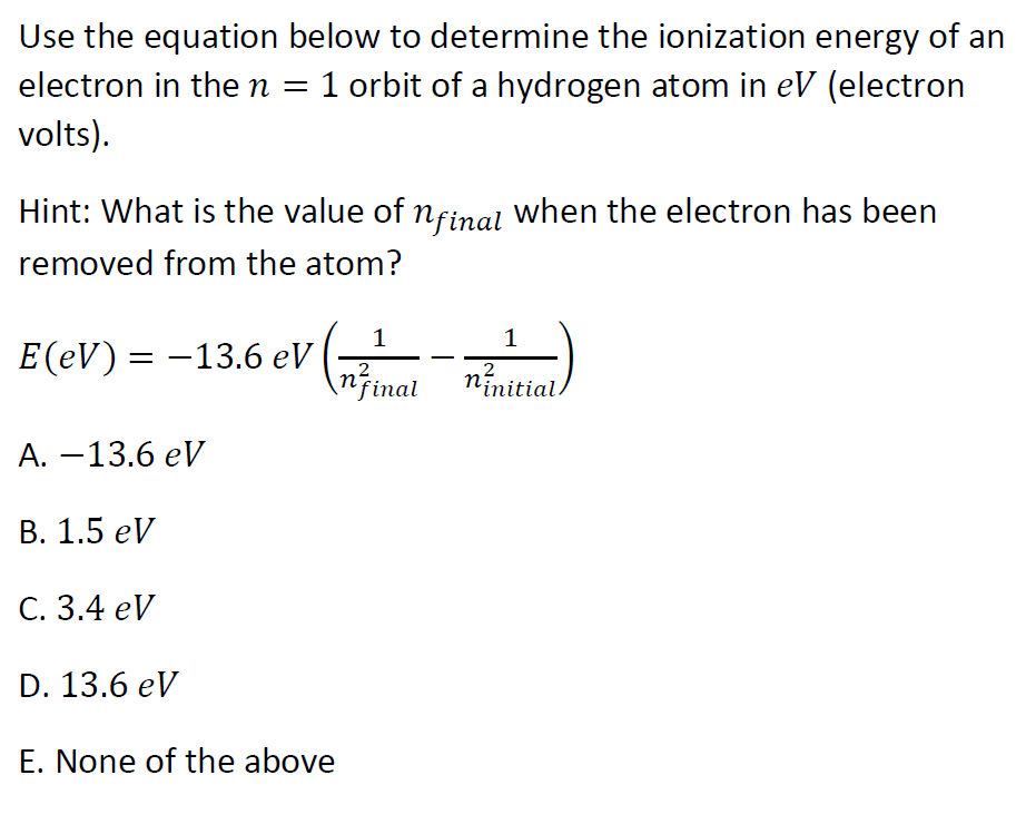 Solved Use the equation below to ﻿determine the ionization | Chegg.com