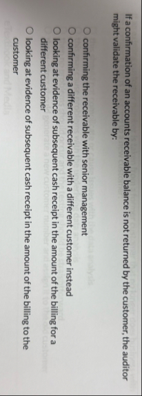 Solved If a confirmation of an accounts receivable balance | Chegg.com
