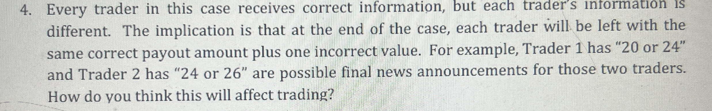 Every trader in this case receives correct | Chegg.com