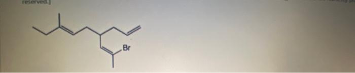 Solved Br (6E)-4-(2Z | Chegg.com