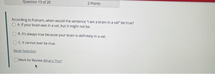 Question 13 of 20 2 Points According to Putnam, when | Chegg.com