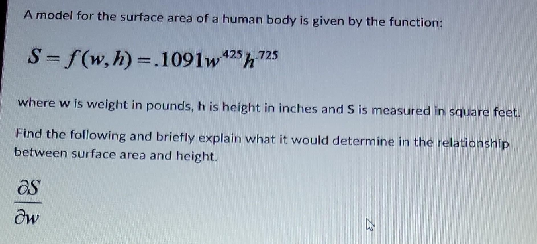 Solved A model for the surface area of a human body is given | Chegg.com