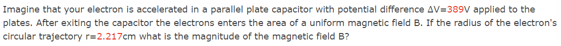 Solved Imagine that your electron is accelerated in a | Chegg.com