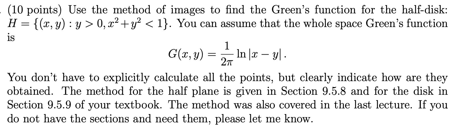 Solved (10 points) Use the method of images to find the | Chegg.com Solved (10 points) Use the method of images to find the | Chegg.com