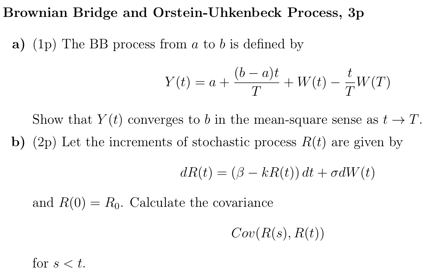 Solved Brownian Bridge and Orstein-Uhkenbeck Process, | Chegg.com