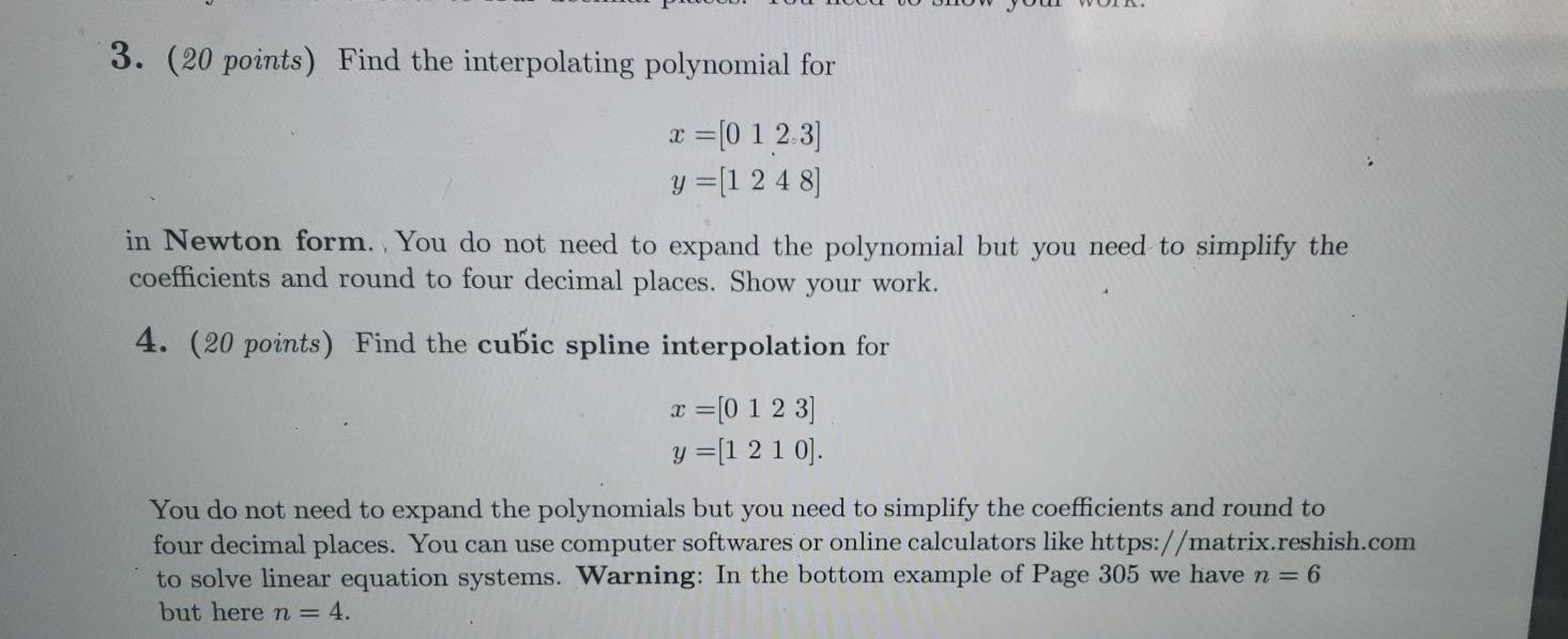 Solved 3. (20 points) Find the interpolating polynomial for | Chegg.com