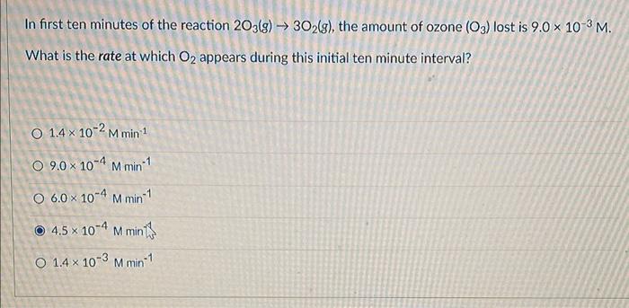 Solved In first ten minutes of the reaction 2O3( g)→3O2( g), | Chegg.com