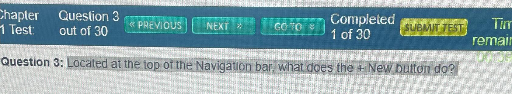 Solved SUBMIT TESTQuestion 3: Located at the top of the | Chegg.com
