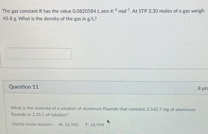 Solved The gas constant R has the value 0.0820584 L atm K-1 | Chegg.com